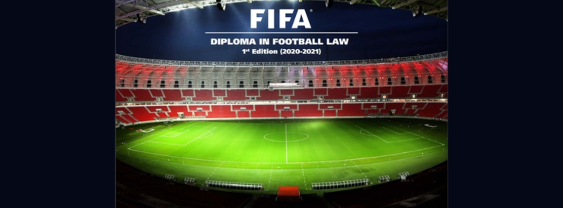 FIFA Launches Diploma in Football Law - Football Legal